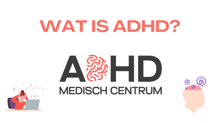 ADHD Medisch Centrum | Wat is ADHD?